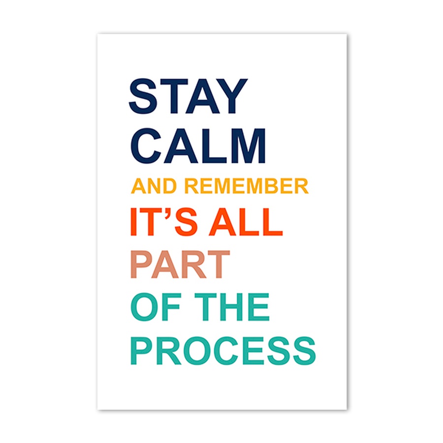 Its All Part Of The Process Cetak And Custom Stiker Dinding Online